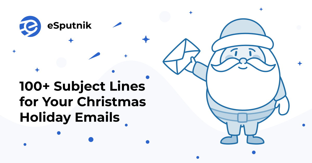 150 Christmas Greeting Email Subject Lines ESputnik Blog 150 Christmas Greeting Email Subject Lines ESputnik Blog