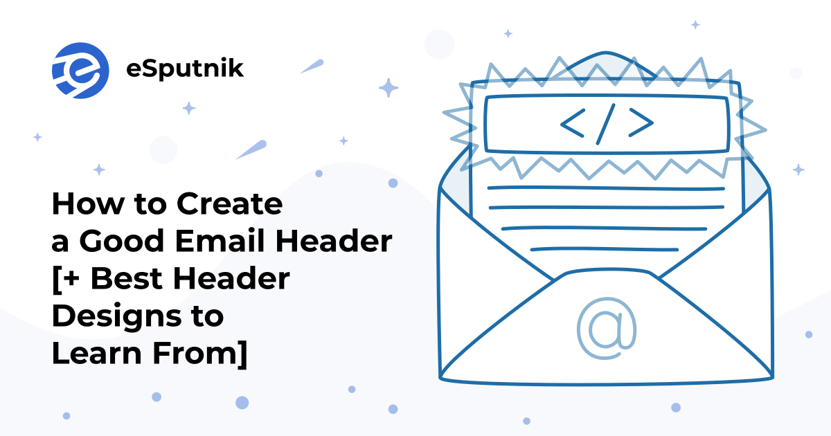 How to Create a Good Email Header [+ Best Header Designs to Learn From ...